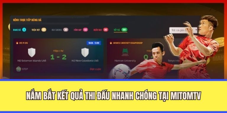 Mitom TV - Kênh Trực Tiếp Bóng Đá Hàng Đầu 2025